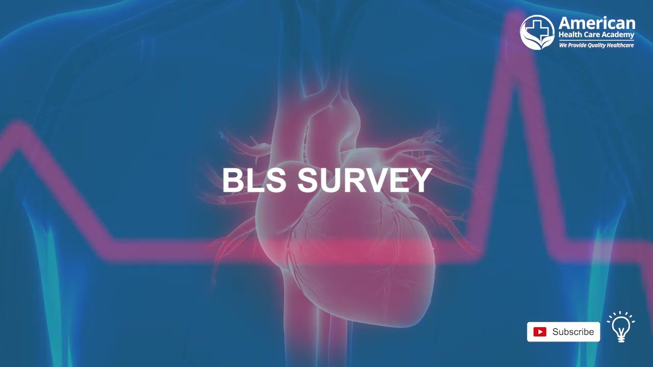 Chapter 3 BLS Survey - ACLS Training by American Health Care Academy ...