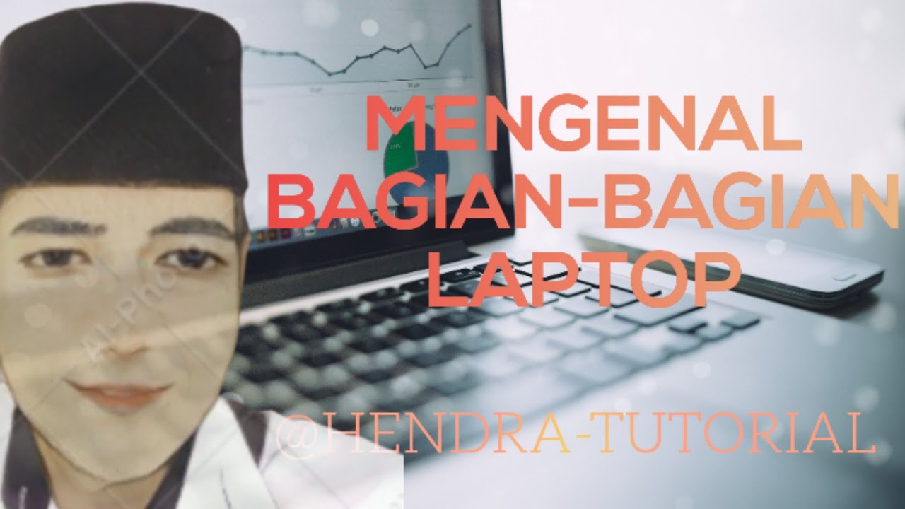 Mengenal Bagian-Bagian Laptop - YouTube
