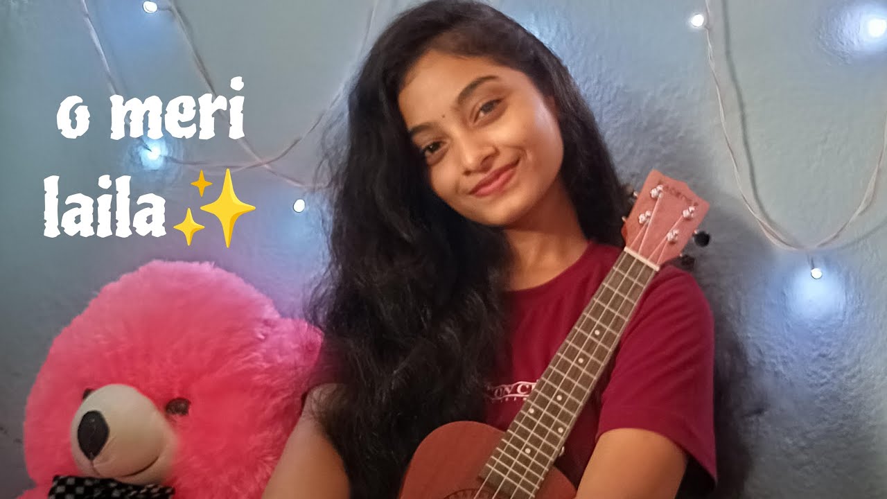 O meri laila | laila majnu | ukulele cover by Leela - YouTube