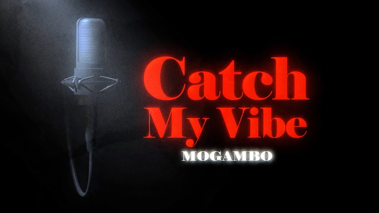 CATCH MY VIBE | MOGAMBO | Lyric Video | Hindi Rap Song | New Rap Song ...