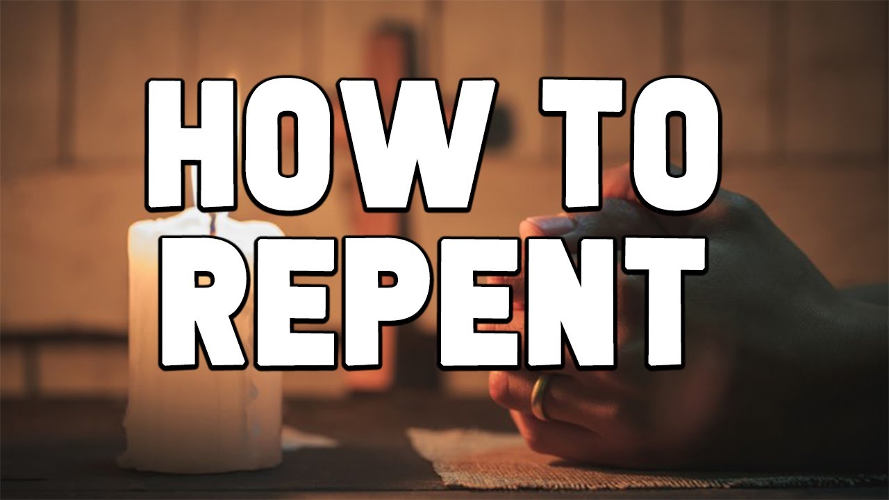 HOW TO REPENT - YouTube