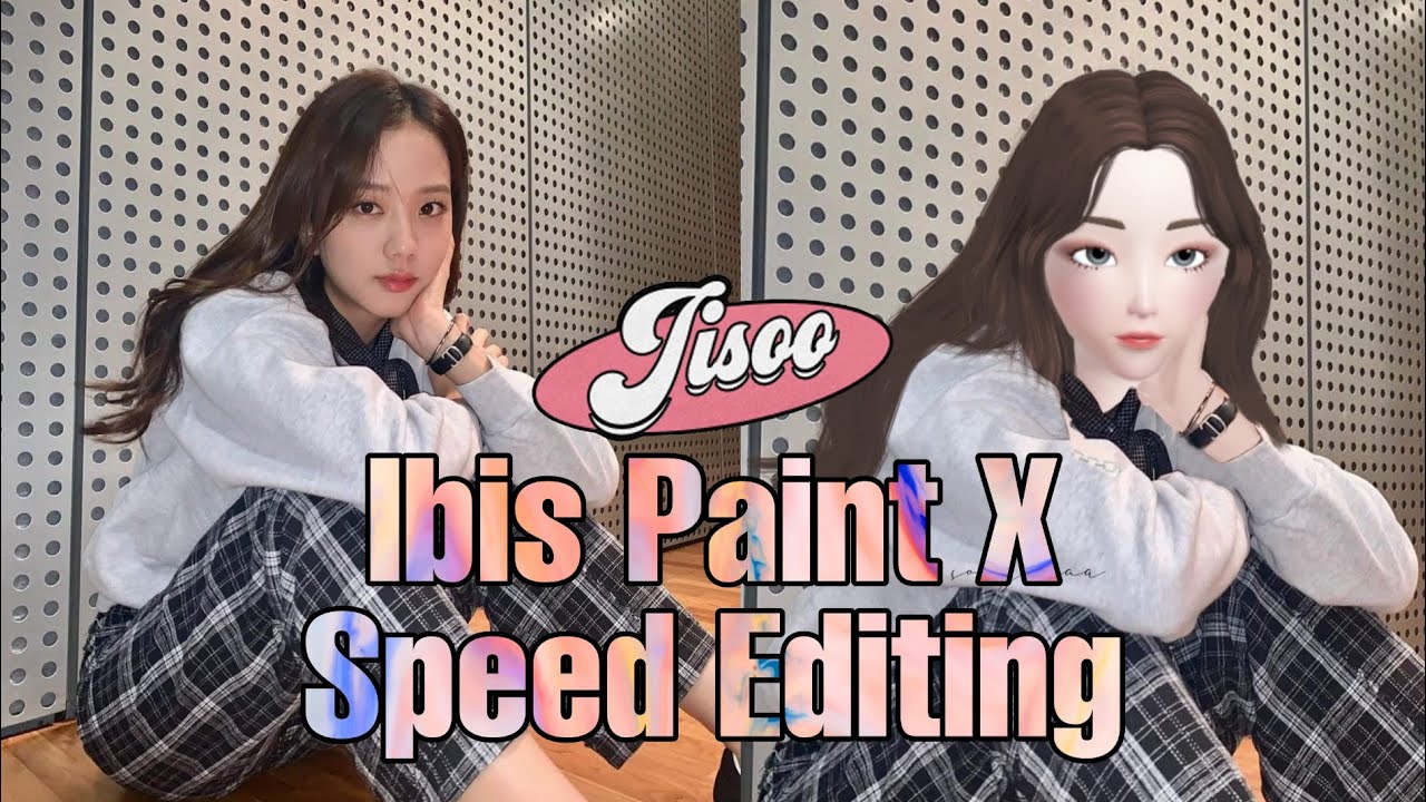 ZEPETO: Ibis Paint X Speed Editing JISOO | Eyukyut - YouTube