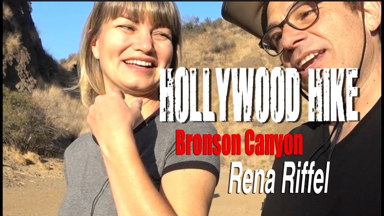 RENA RIFFEL - Hollywood Hike Ep #3 - Filmmaking Acting & Film Festivals ...