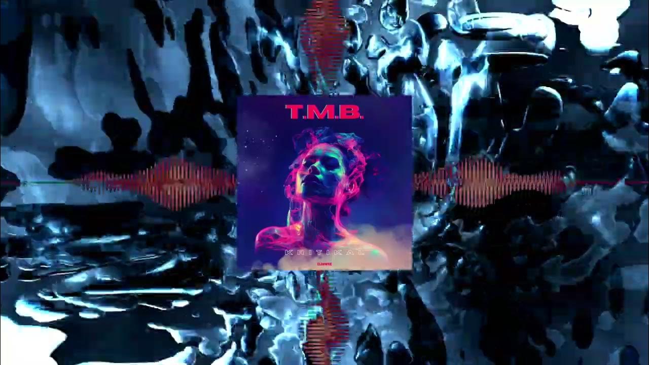 KRITIKAL - T.M.B. - YouTube