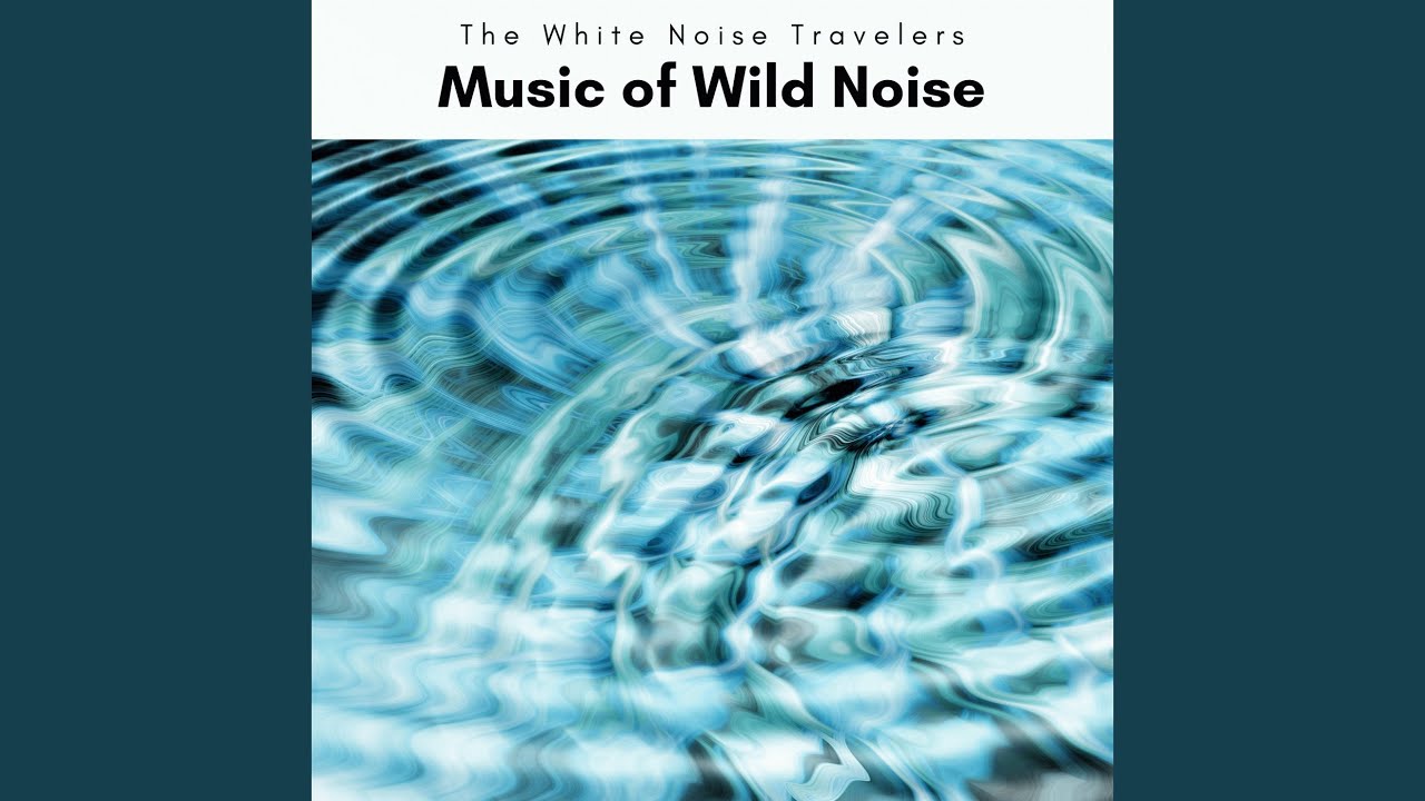 Music of Wild Noise for Hard REM Phase - YouTube