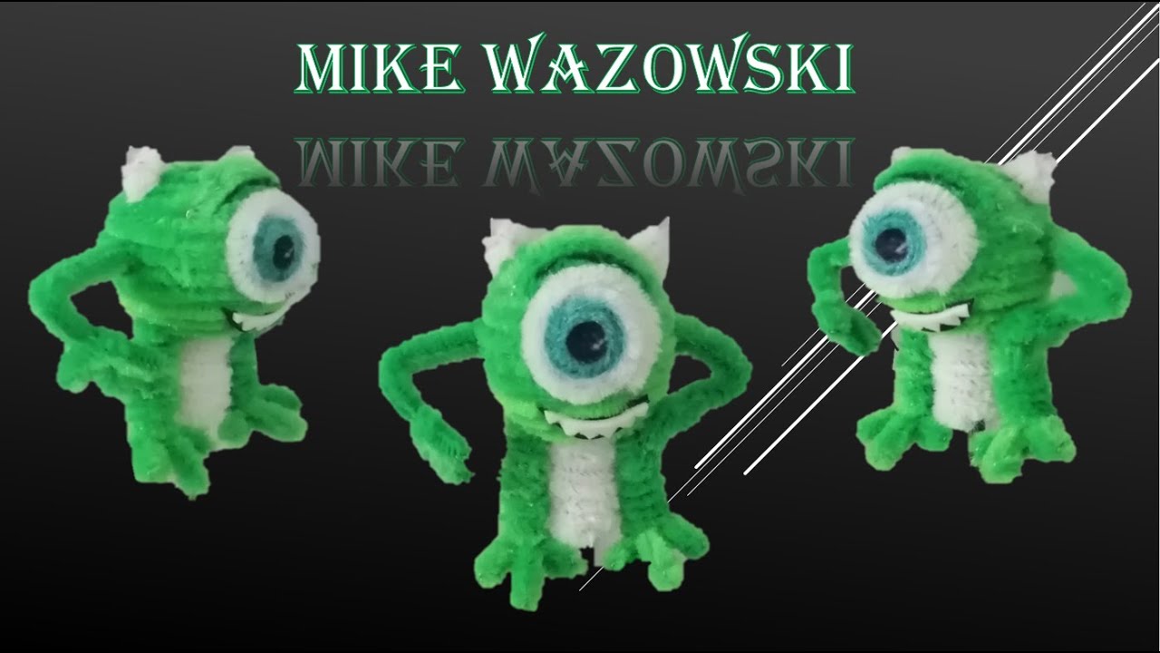 MIKE WAZOWSKI #monsters #wazowski#creatividad#manualidades #limpiapipas ...