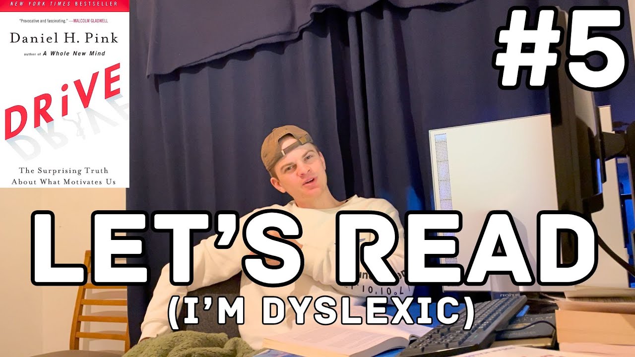 Read With The Dyslexic - Drive by Daniel H. Pink PT.5 - YouTube
