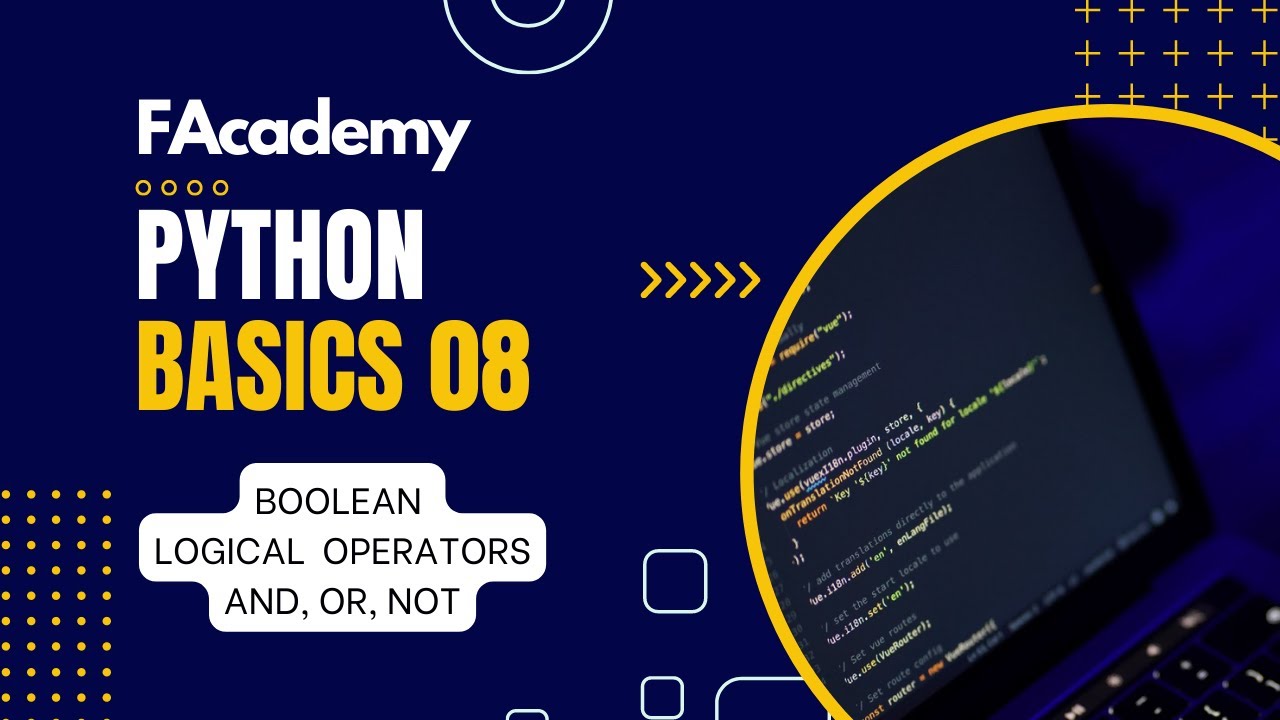 Python Basics 08 Getting Started Boolean Logical Operators Andor 3459