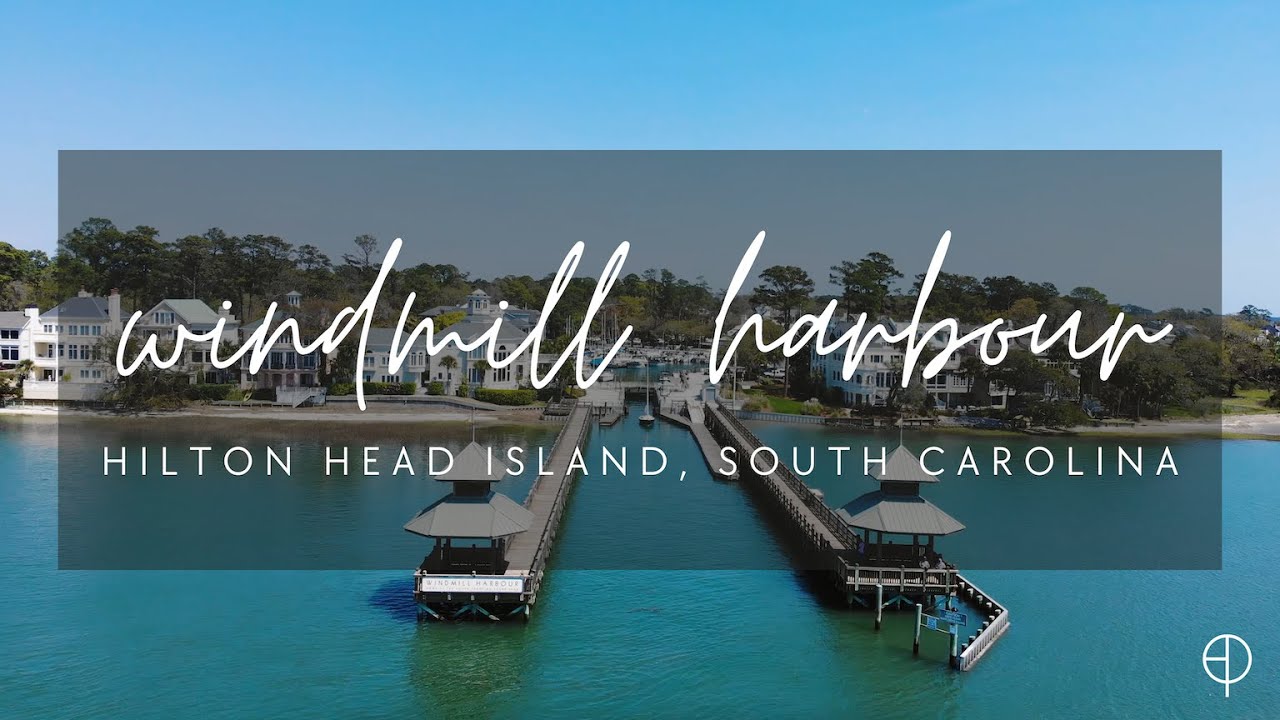 Windmill Harbour: A Driving Tour of This Beautiful Lowcountry ...