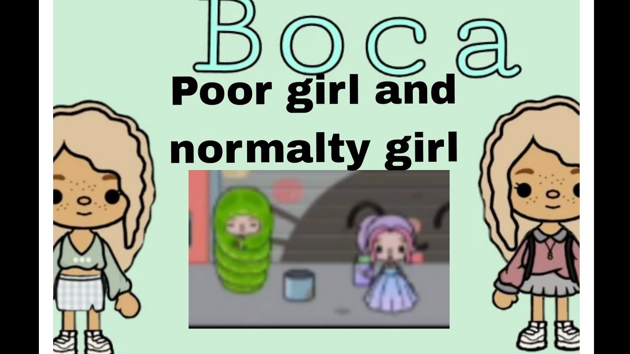 [Toca boca] Poor girl and normal girl l - YouTube