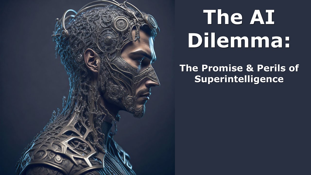 The AI Dilemma - The Promise and Perils of Superintelligence & AGI ...