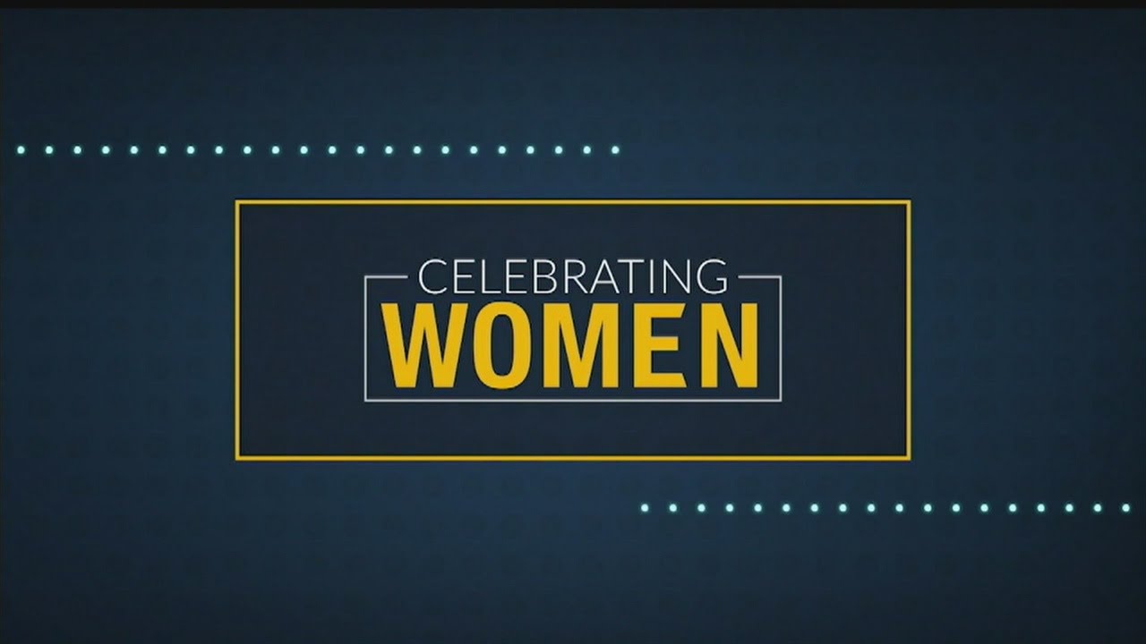 Celebrating Women: A special presentation in honor of Women's History ...