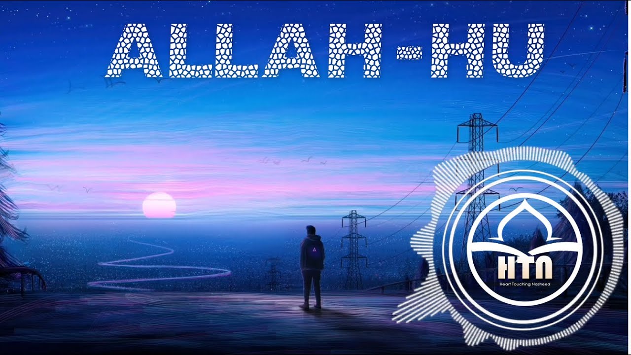 ALLAHU-ALLAHU - Heart Touching Nasheed ( Slowed + Reverb ) with ...
