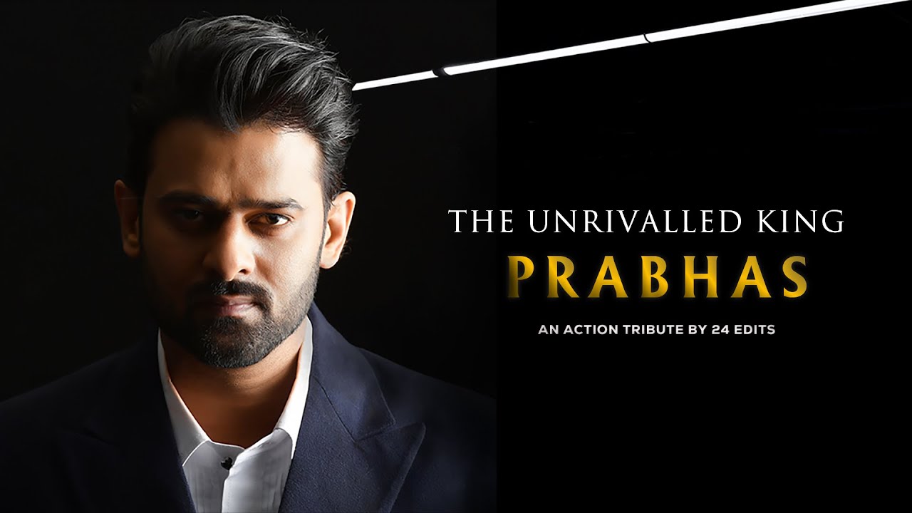 The Unrivalled King | #Prabhas | An Action Tribute | - YouTube