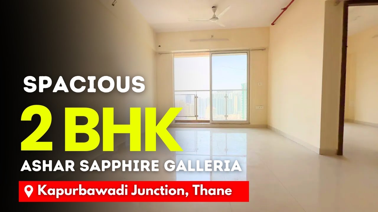 Spacious 2 BHK for Rent in Ashar Sapphire Galleria | Near Kapurbawdi Junction | Prime Location ...