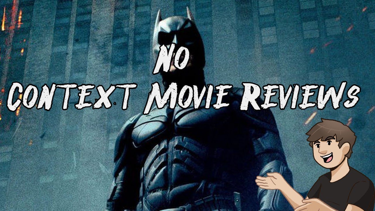 No Context Movie Review - The Dark Knight - YouTube