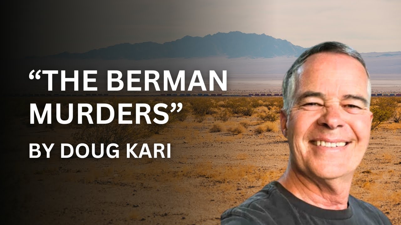 #79 - Doug Kari's "The Berman Murders": A Desert Mystery - YouTube