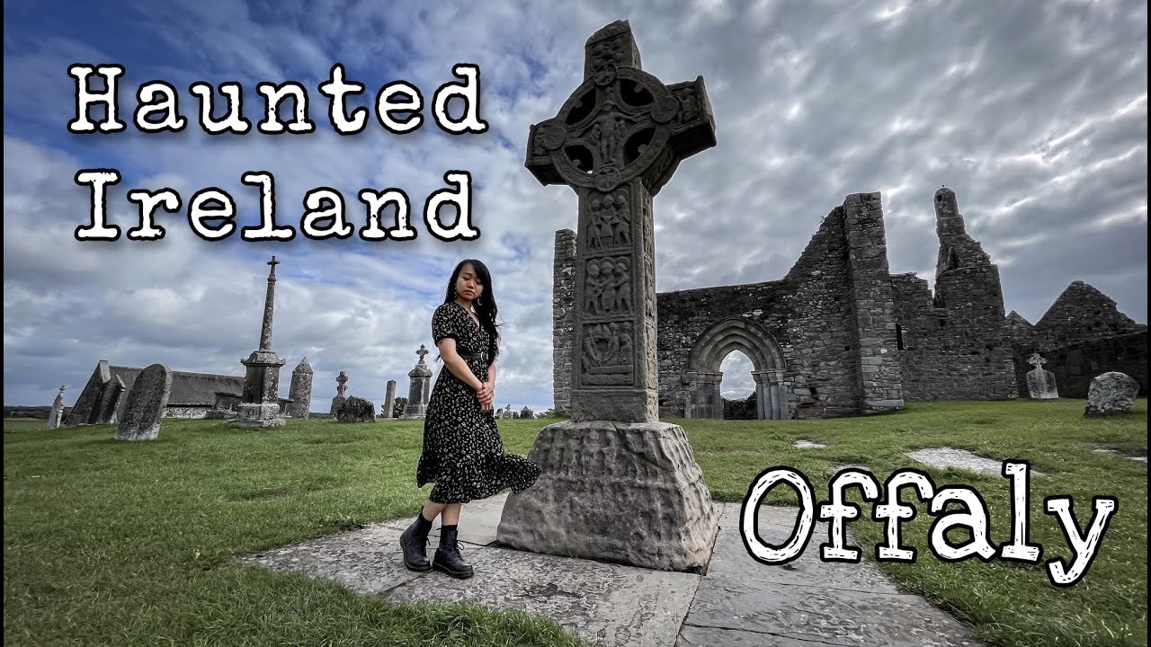 OFFALY | HAUNTED IRELAND | TRAVEL VLOG - YouTube