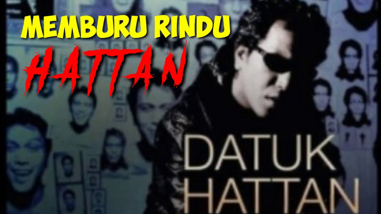 MEMBURU RINDU ( HATTAN ) - YouTube
