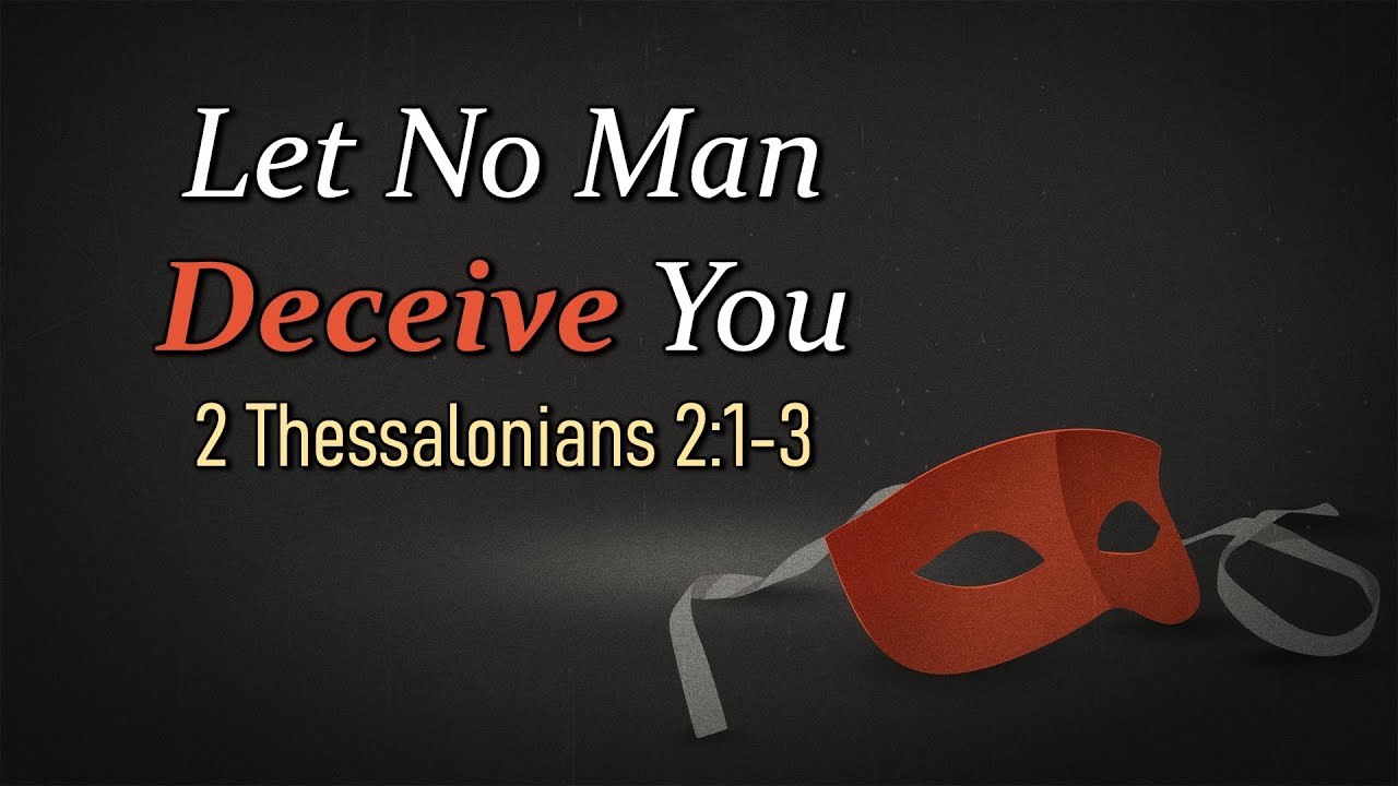 Wednesday, 12/18/24 / Let No Man Deceive You / White Oak Baptist Church ...