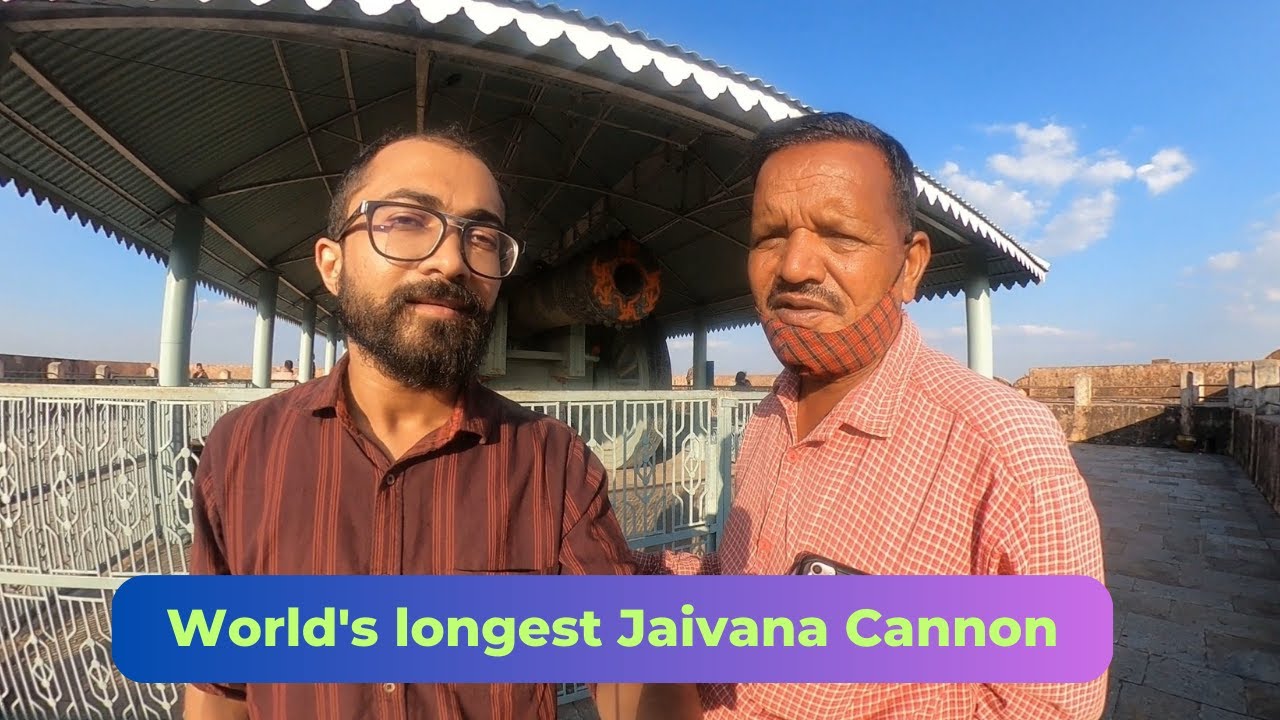 JAIVANA CANNON: WORLD's LONGEST CANNON in early modern era at JAIGARH ...