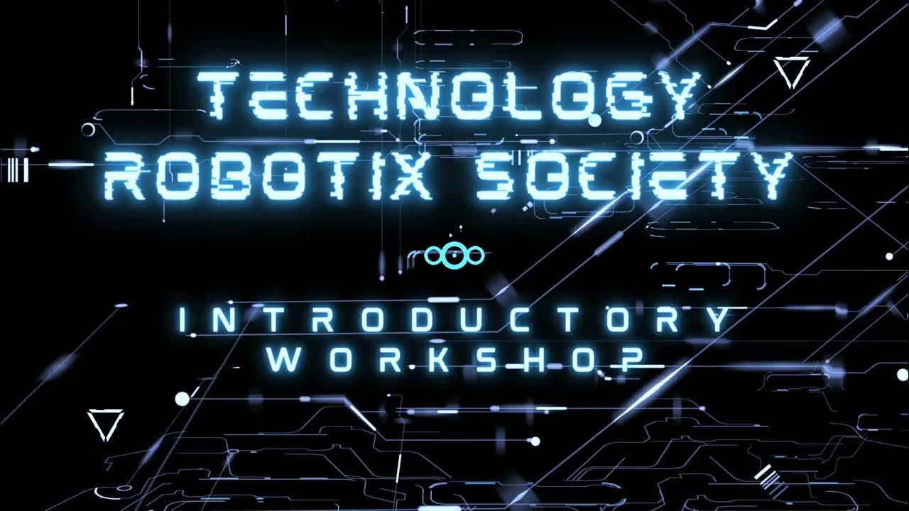 Technology Robotix Society | Introductory Workshop 2022 | Teaser - YouTube