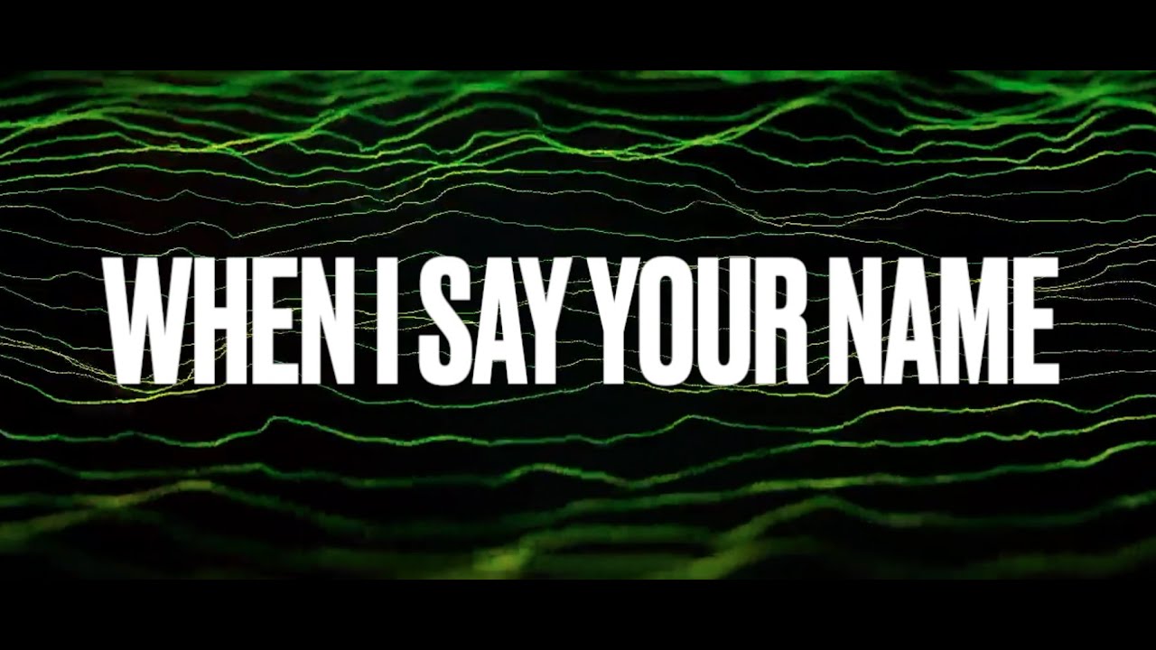 When I Say Your Name (Lyric Video) - YouTube Music
