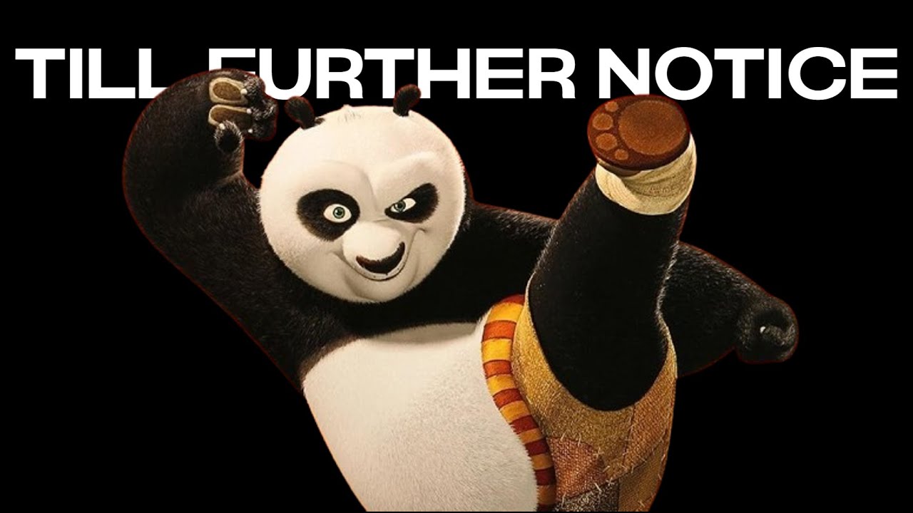 TILL FURTHER NOTICE - Kung fu panda - YouTube