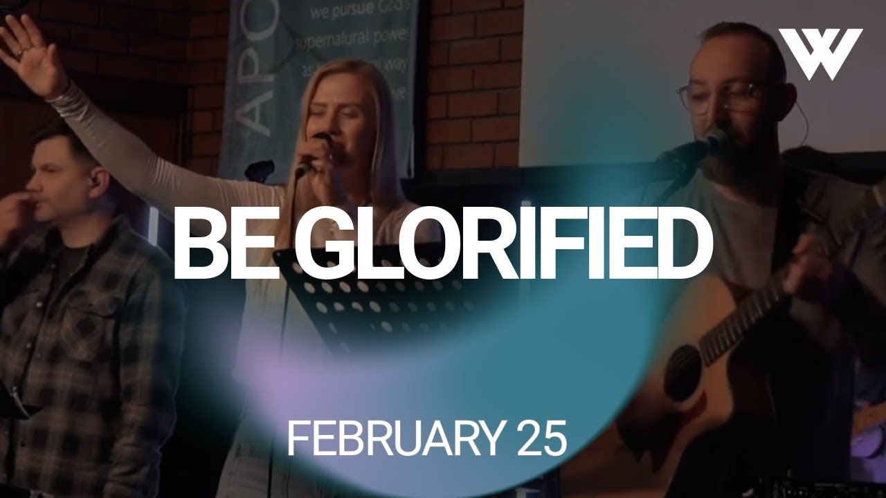 Be Glorified | Loved To Worship - YouTube