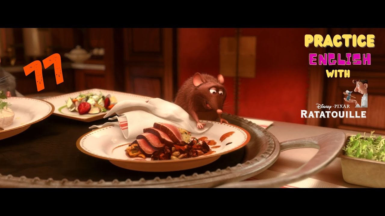 Practice English with Ratatouille Learn English with Movies Improve ...