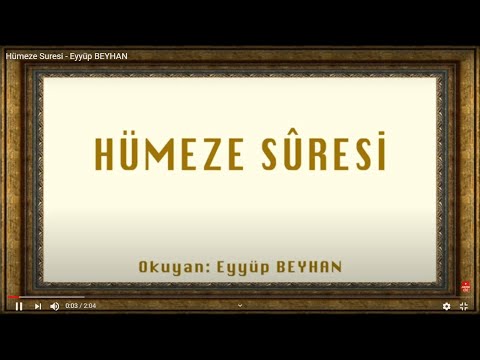 Hümeze Suresi - Eyyüp BEYHAN
