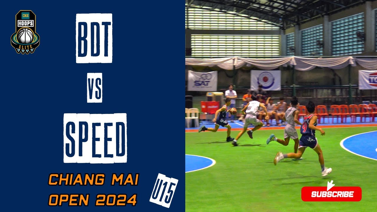 Chiang Mai Basketball Open 2024 | BDT VS Speed - YouTube