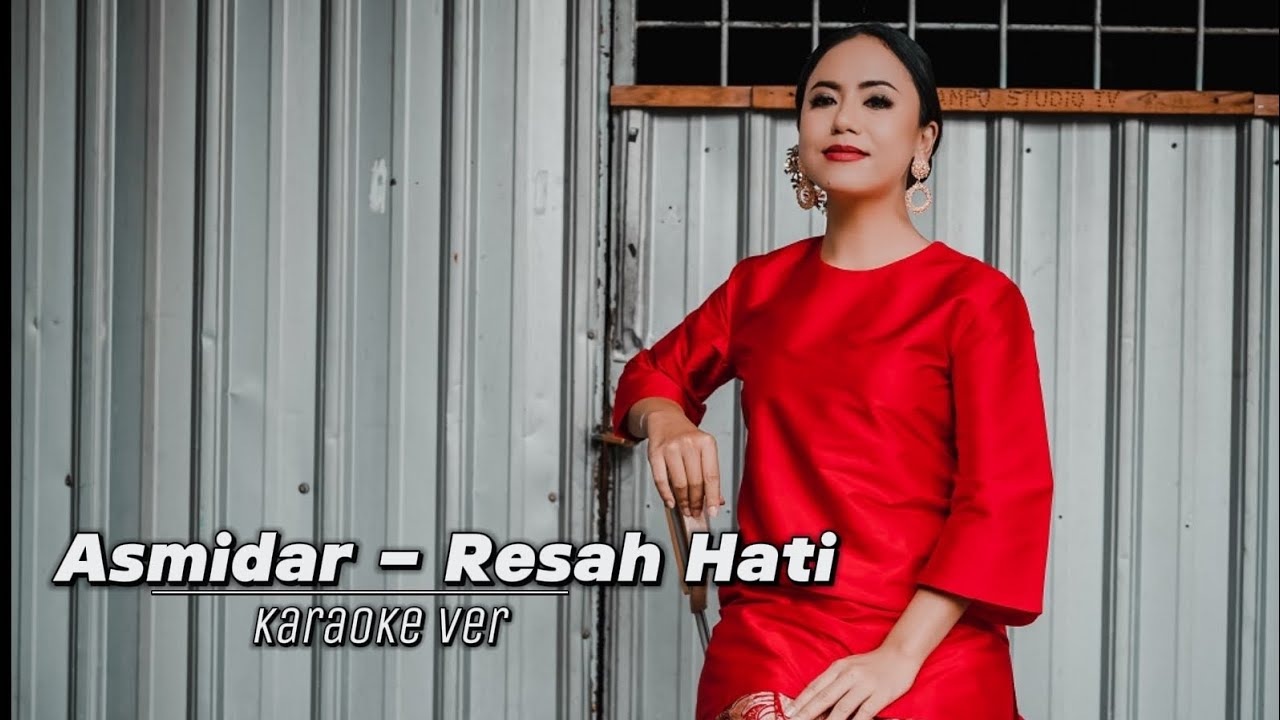 Resah Hati - Asmidar (Karaoke Version) - YouTube