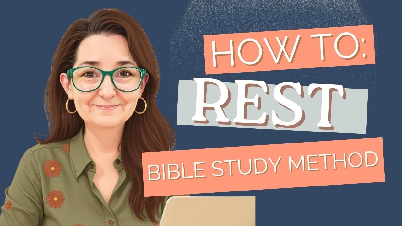 REST Bible Study Method Tutorial | A Simple, Scripture-Centered Way to ...