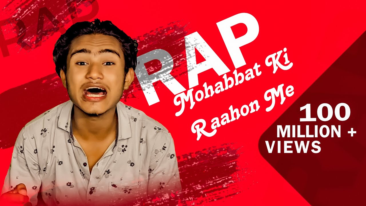 Mohabbat ki Raahon me (rap) (Official video) | Noman 09 | || My First ...