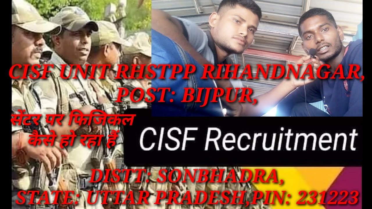 CISF UNIT RHSTPP RIHANDNAGAR,POST: BIJPUR, DISTT SONBHADRA, STATE ...