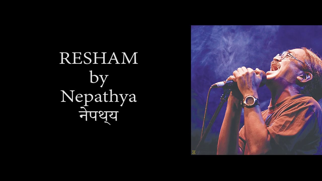 Resham -Nepathya (Remastered High Quality) ||नेपथ्य|| (Lyrics) 🎵 - YouTube