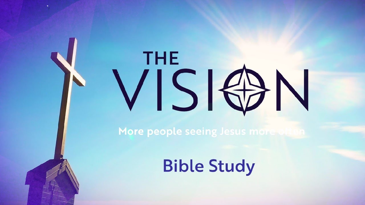 The Vision: More People Seeing Jesus...in Bible Study - YouTube
