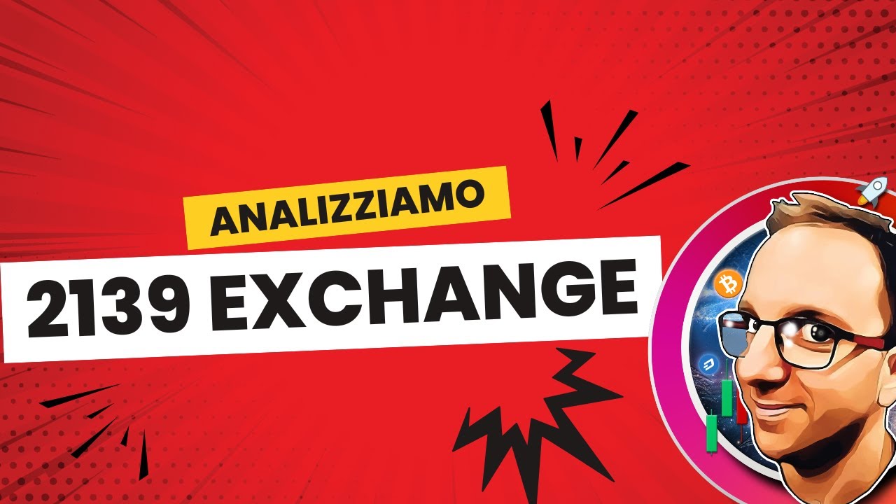 2139 Exchange Rendita a partire dall’ 1% al giorno - YouTube