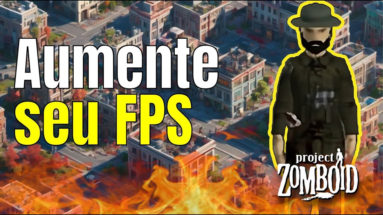 Como melhorar o FPS no Project Zomboid TUTORIAL - YouTube