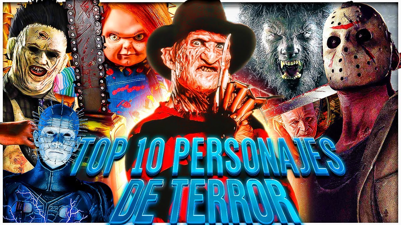 TOP 10 PERSONAJES DEL CINE DE TERROR - YouTube