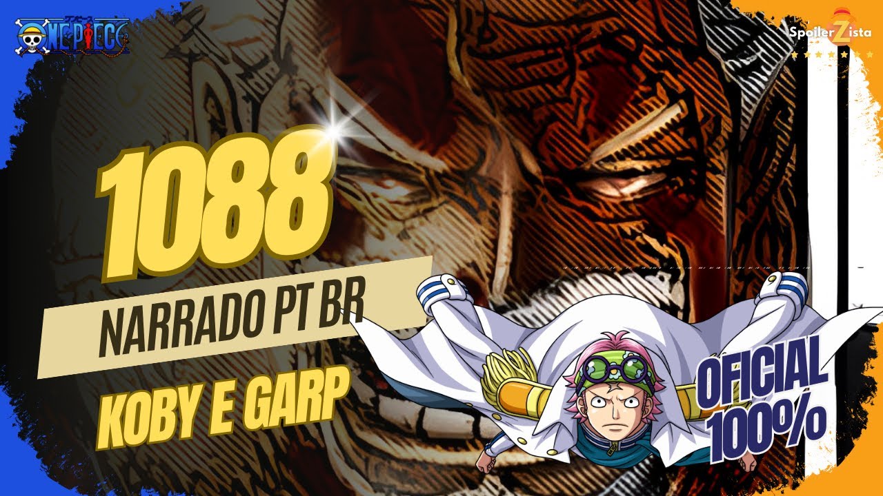 ONE PIECE 1088 NARRADO COMPLETO - GARP E KOBY - YouTube