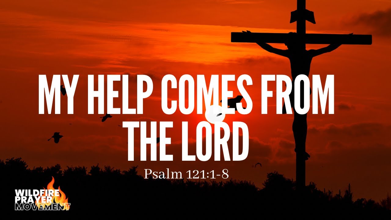 Weekly Fasting and Prayer - My Help Comes From The Lord - YouTube