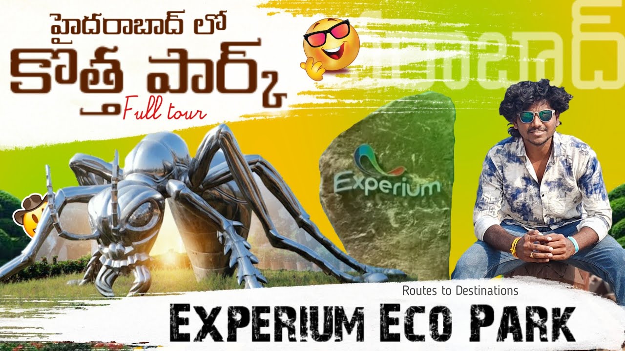 Experium Eco park Full Tour | Experium Park Full Details | India's ...