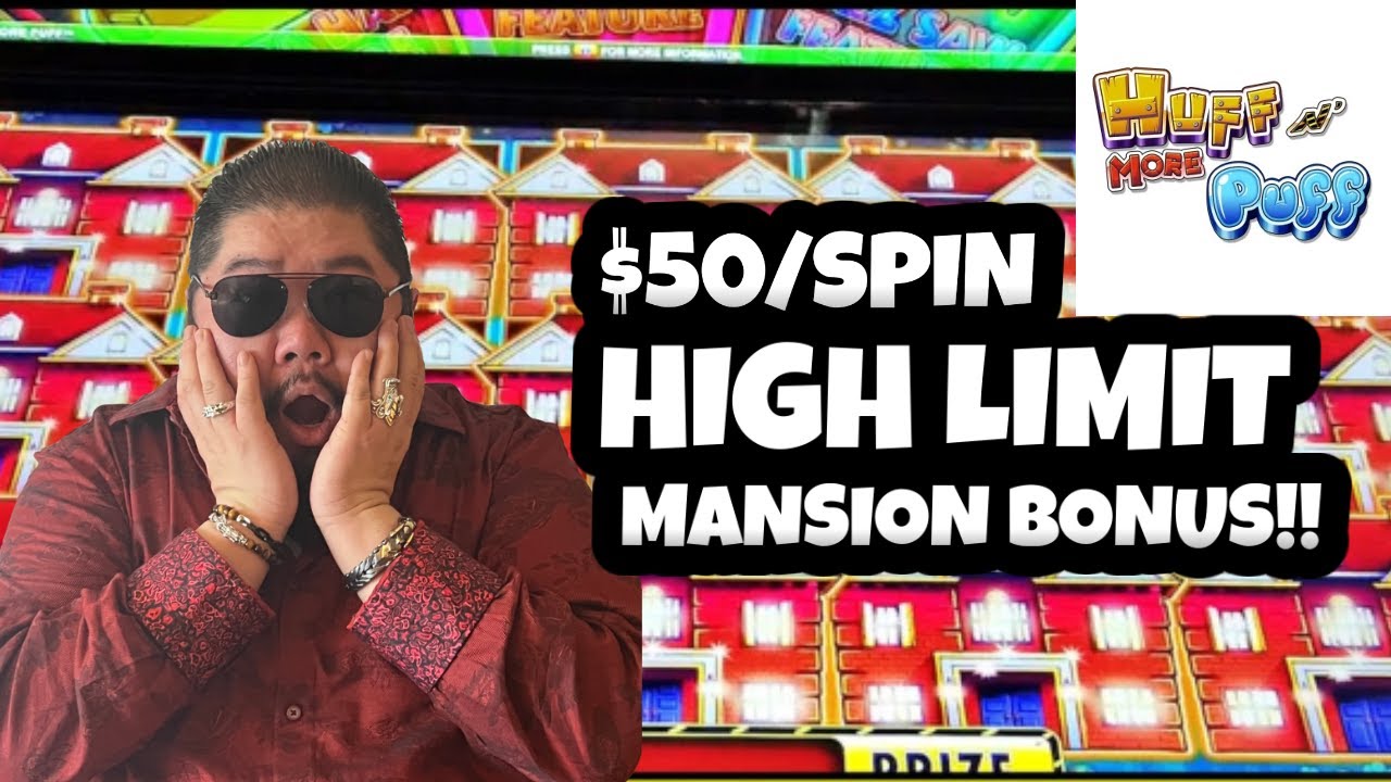 FIRST EVER MANSION BONUS!! HUFF N MORE PUFF $50/SPIN HIGH LIMIT SLOTS!! MASSIVE HANDPAY INCOMING ...