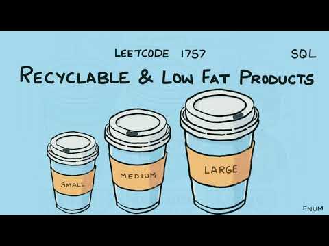 Recyclable And Low-fat Products - Leetcode 1757 - What is ENUM - SQL - YouTube