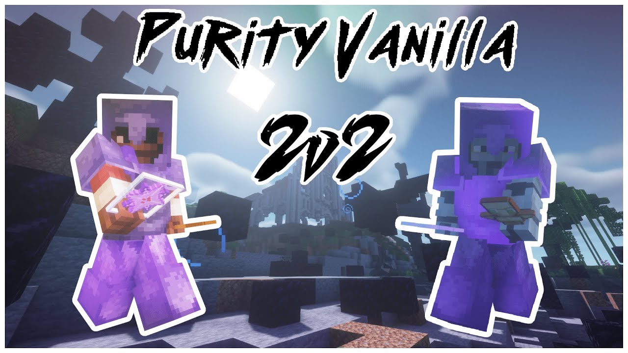 Crystal PvP 2v2 With ButtonSound on Purity Vanilla | Purity Vanilla ...