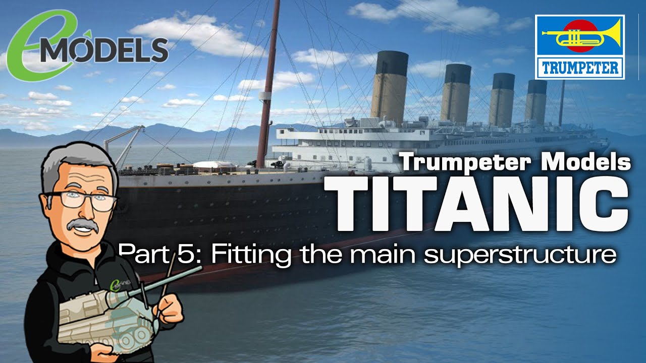 Titanic part 5 .. Adding the superstructure - YouTube