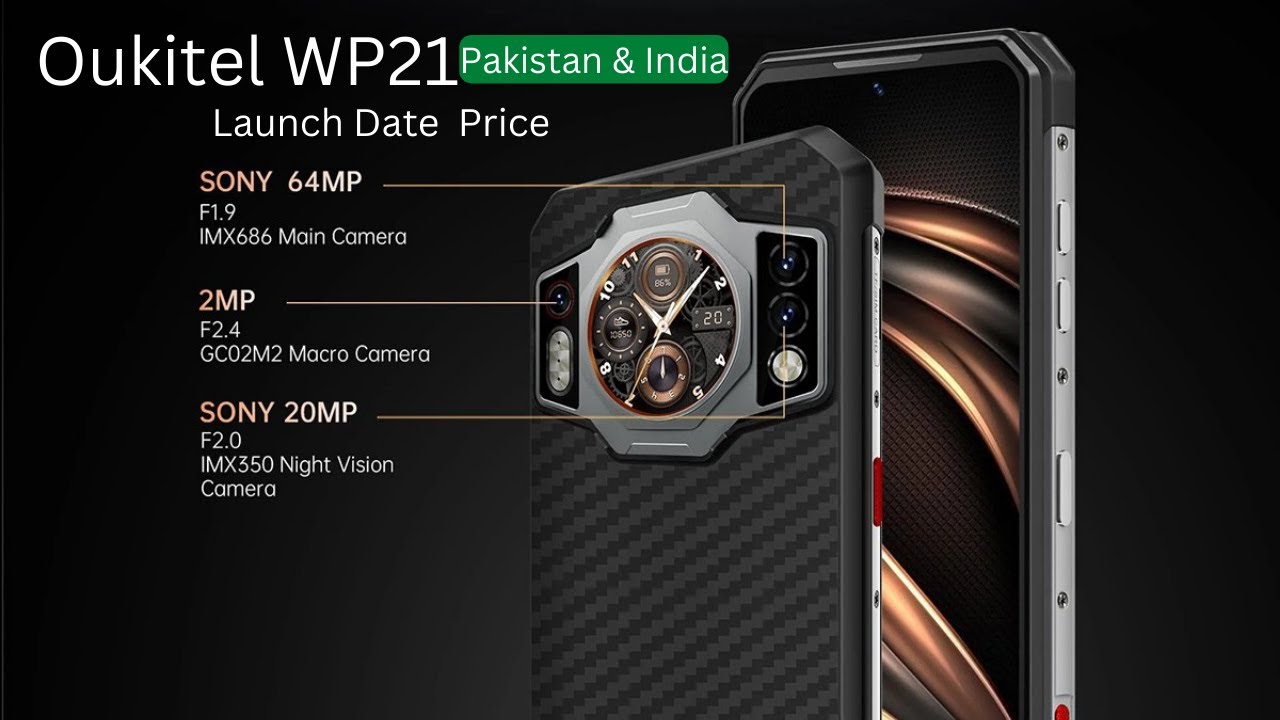 Oukitel WP21 - Launch Date Price in Pakistan & India | Oukitel WP21 ...