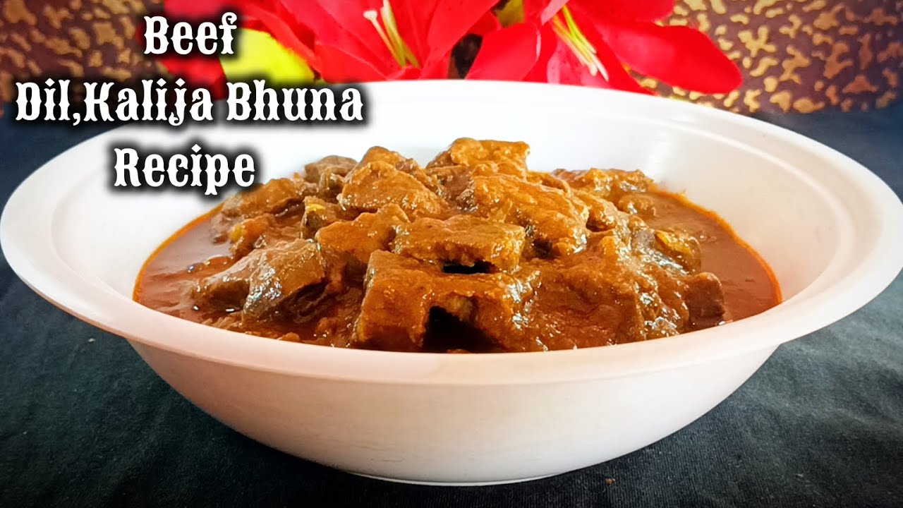 Beef Dil, Kalija Bhuna Recipe | গরুর দিল, কলিজা ভুনা রেসিপি। - YouTube